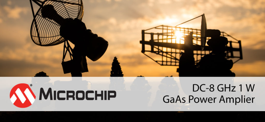 Microchip DC-8 GHz 1 W GaAs Power Amplifier - Richardson RFPD