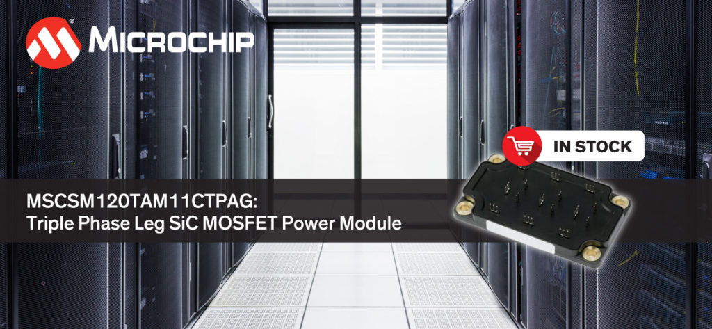 SiC in Stock: Microchip 3 Phase Leg 1200V/251A SiC Module in Low Stray ...